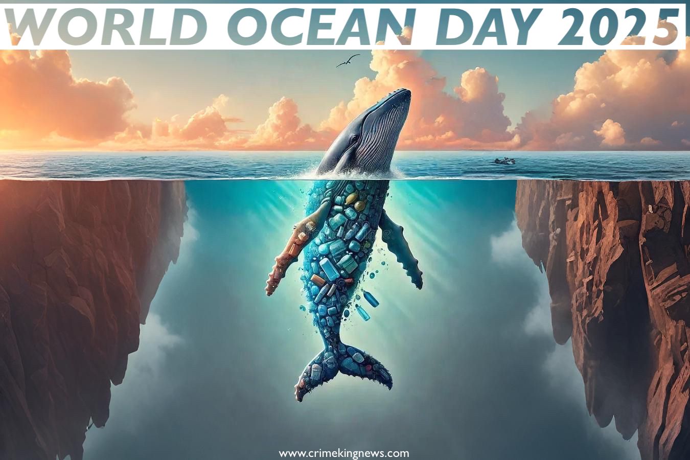 World ocean day 2025 - Crime King News